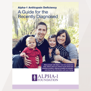 A Guide for the Recently Diagnosed - Alpha-1 Foundation
