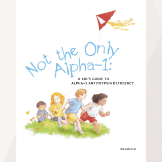 Not the Only Alpha-1: A Kids Guide to Alpha-1 Antitrypsin Deficiency ...