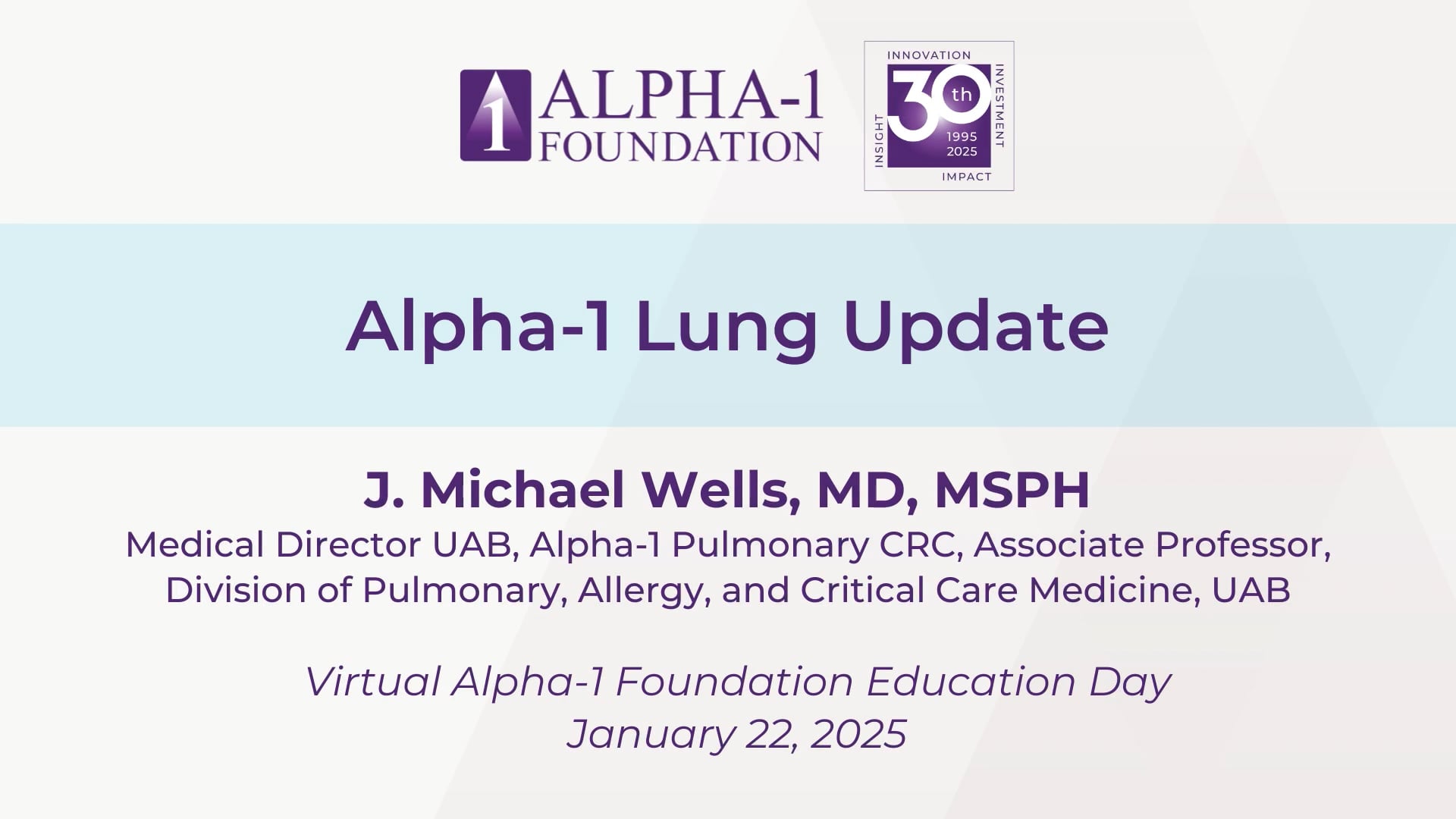 Alpha-1 Lung Update & A1F Education Day Closing - Alpha-1 Foundation