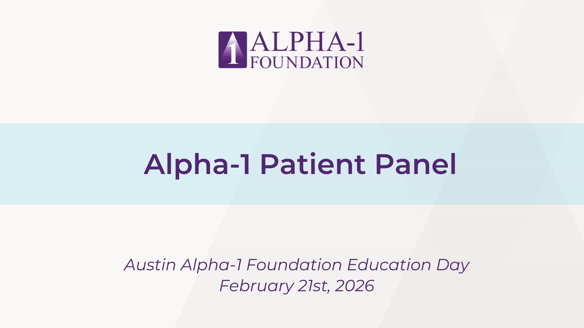 Alpha-1 Patient Panel | Austin A1F Education Day - Alpha-1 Foundation